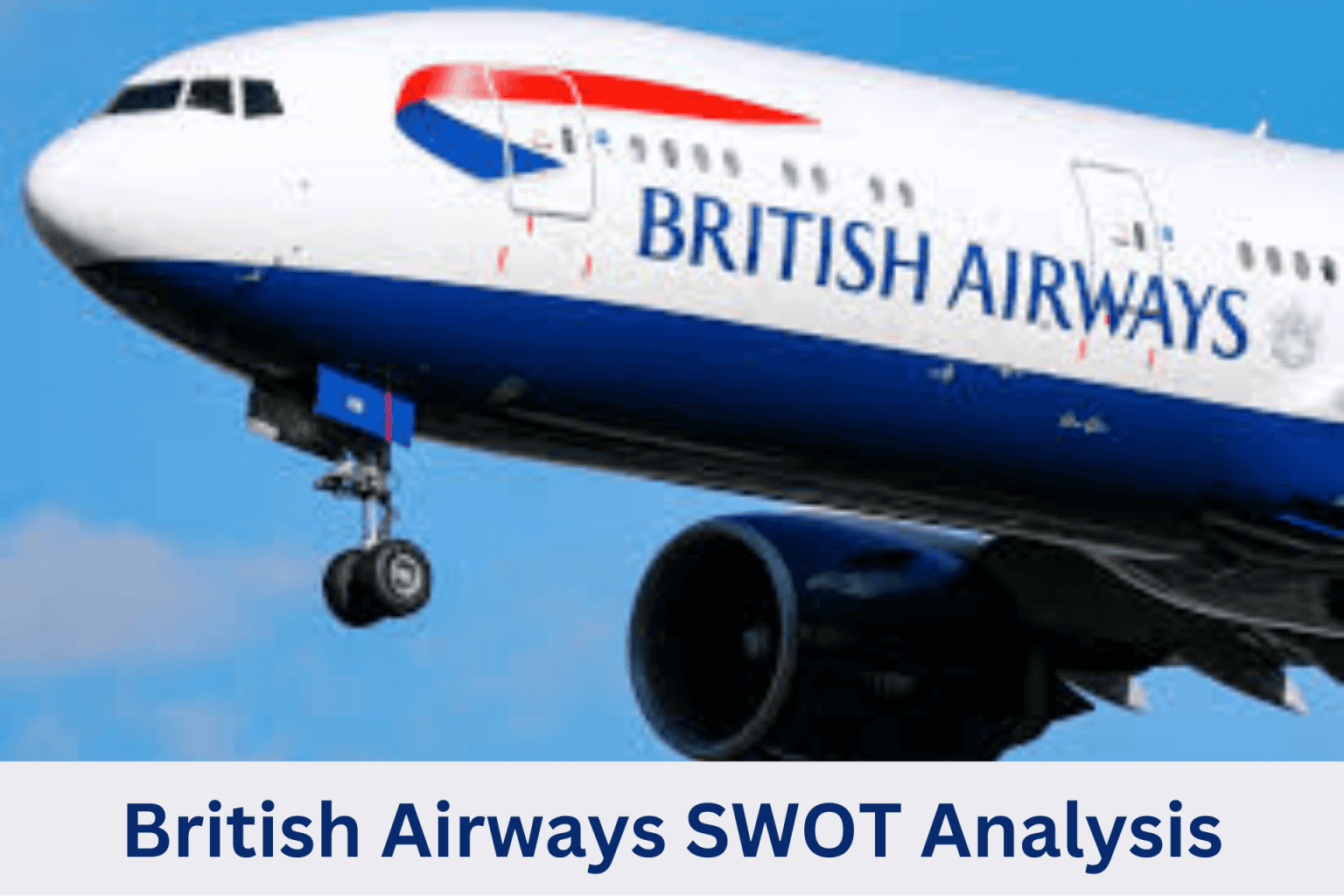 British Airways SWOT analysis in 2024, SWOT analysis of the airline ...